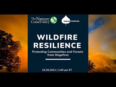 Wildfire Resilience: Protecting Communities and Forests from Megafires ...