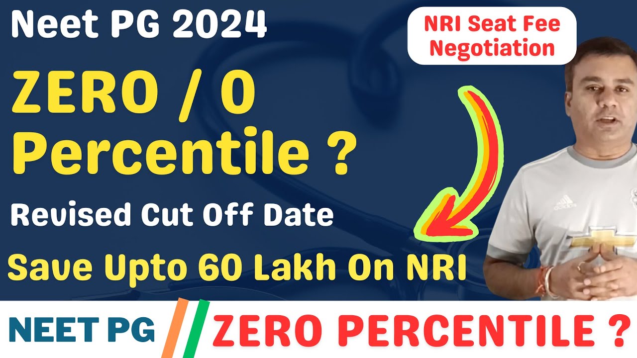 NEET PG 2024 🔥 ZERO PERCENTILE ? 🔥 REVISED CUT OFF 🔥 LOW RANK OPTIONS 🔥 ...