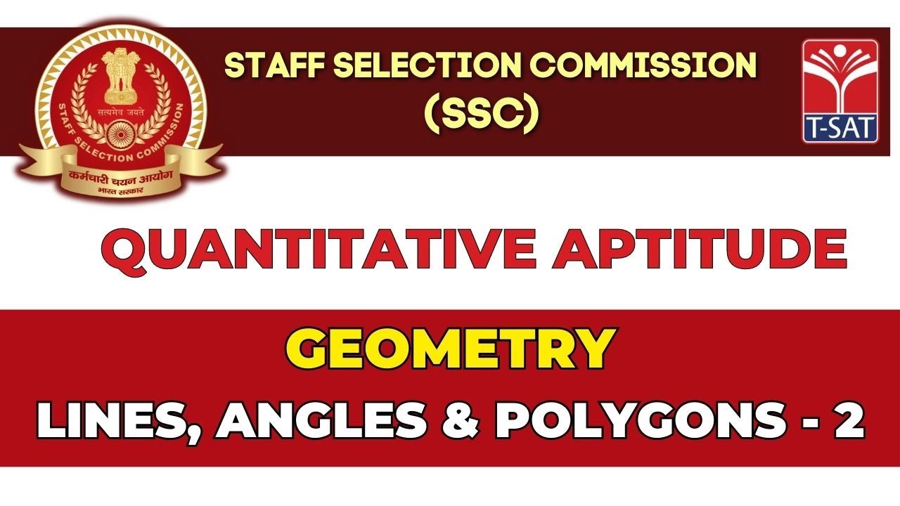 QUANTITATIVE APTITUDE : GEOMETRY - LINES, ANGLES & POLYGONS - 2 || SSC ...