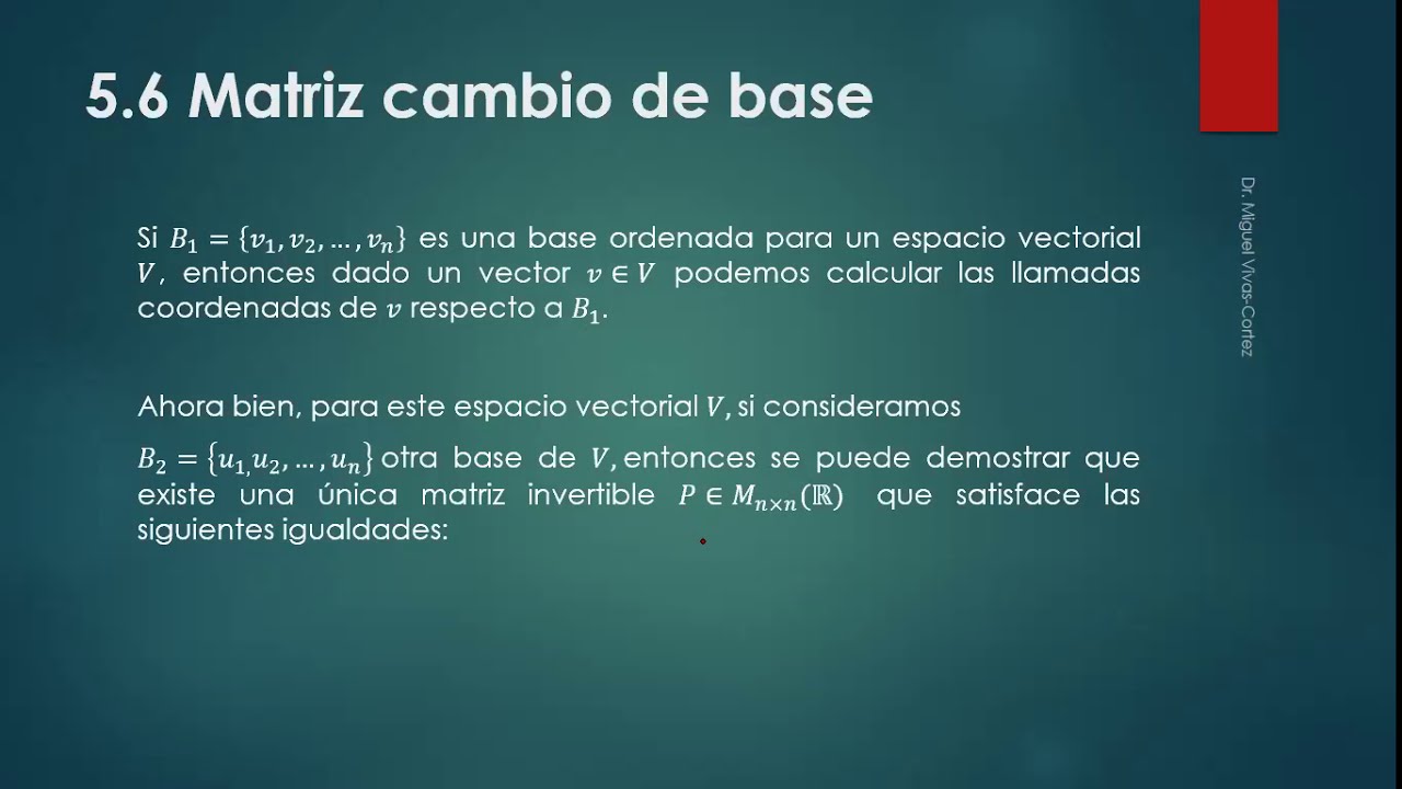 Clase 23: (Álgebra Lineal) Matriz de cambio de base - YouTube