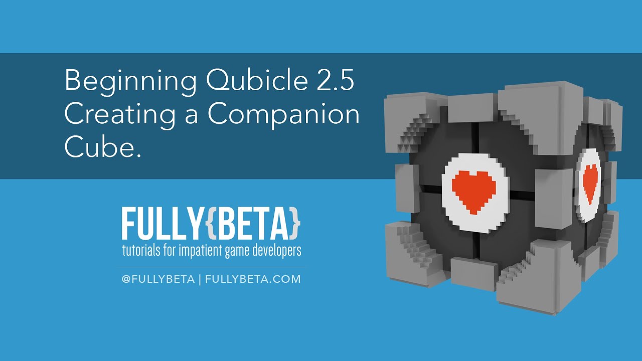 Beginning Qubicle 2.5 Tutorial - Modeling a Companion Cube With ...