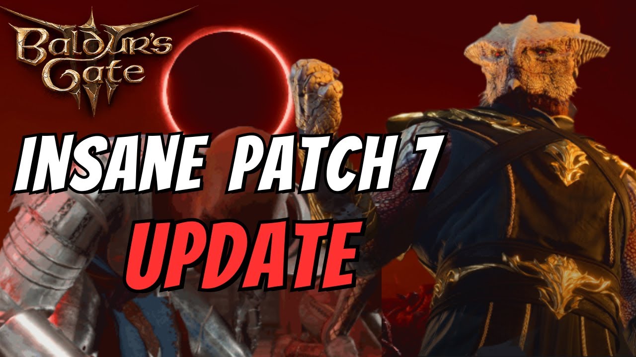 Baldur's Gate 3 Patch 7 release is LIVE! Patch notes Breakdown - YouTube