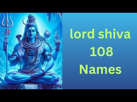 lord shiva 108 names | lord shiva ashtothram - YouTube