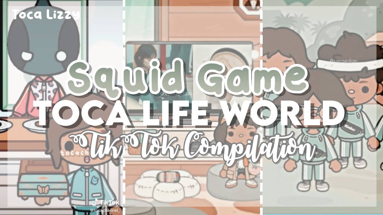 Squid Game Toca Life World TikTok Compilation || Toca Lizzy - YouTube