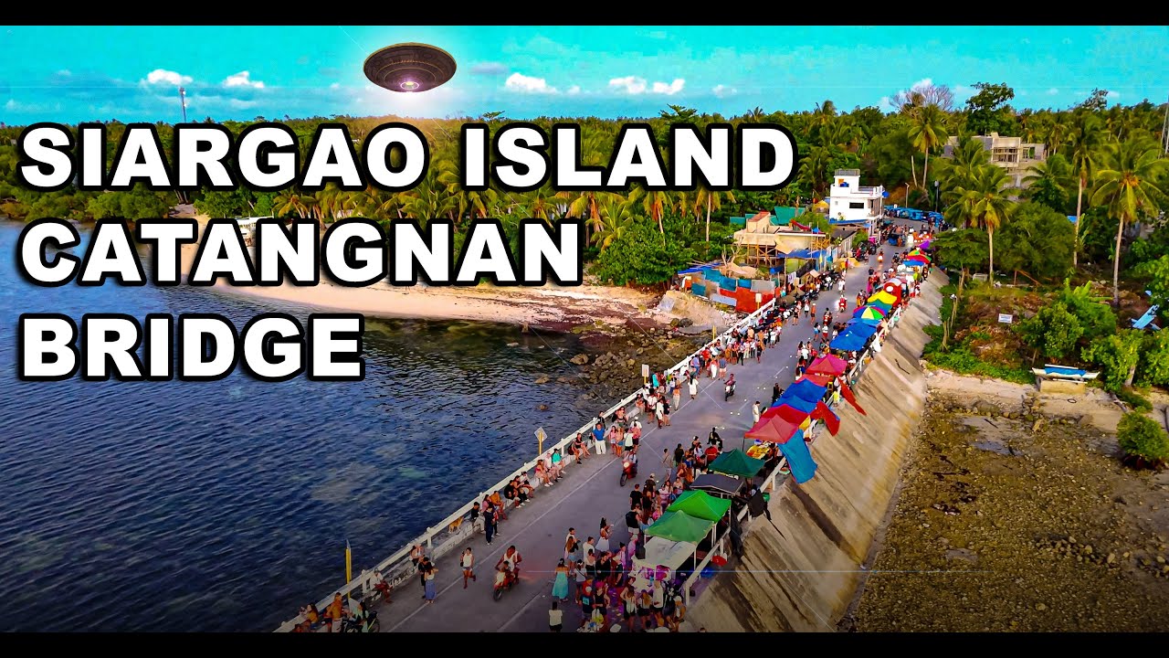 SIARGAO ISLAND | CATANGNAN BRIDGE - YouTube