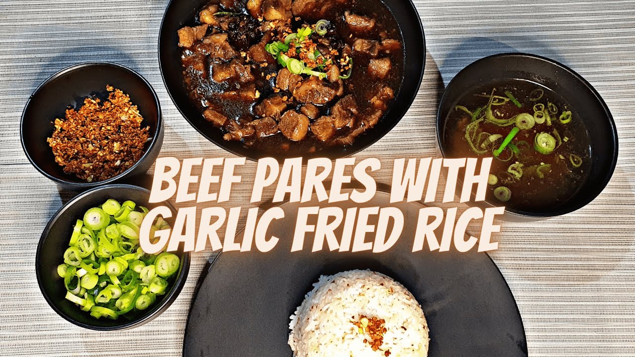 HOW TO COOK YUMMY BEEF PARES |COMPLETE RECIPE WITH GARLIC FRIED RICE ...