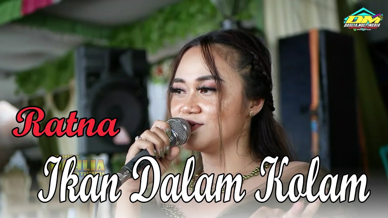Ratna Digoyang Dikit || Ikan Dalam Kolam || Hanan music || Dahlia ...