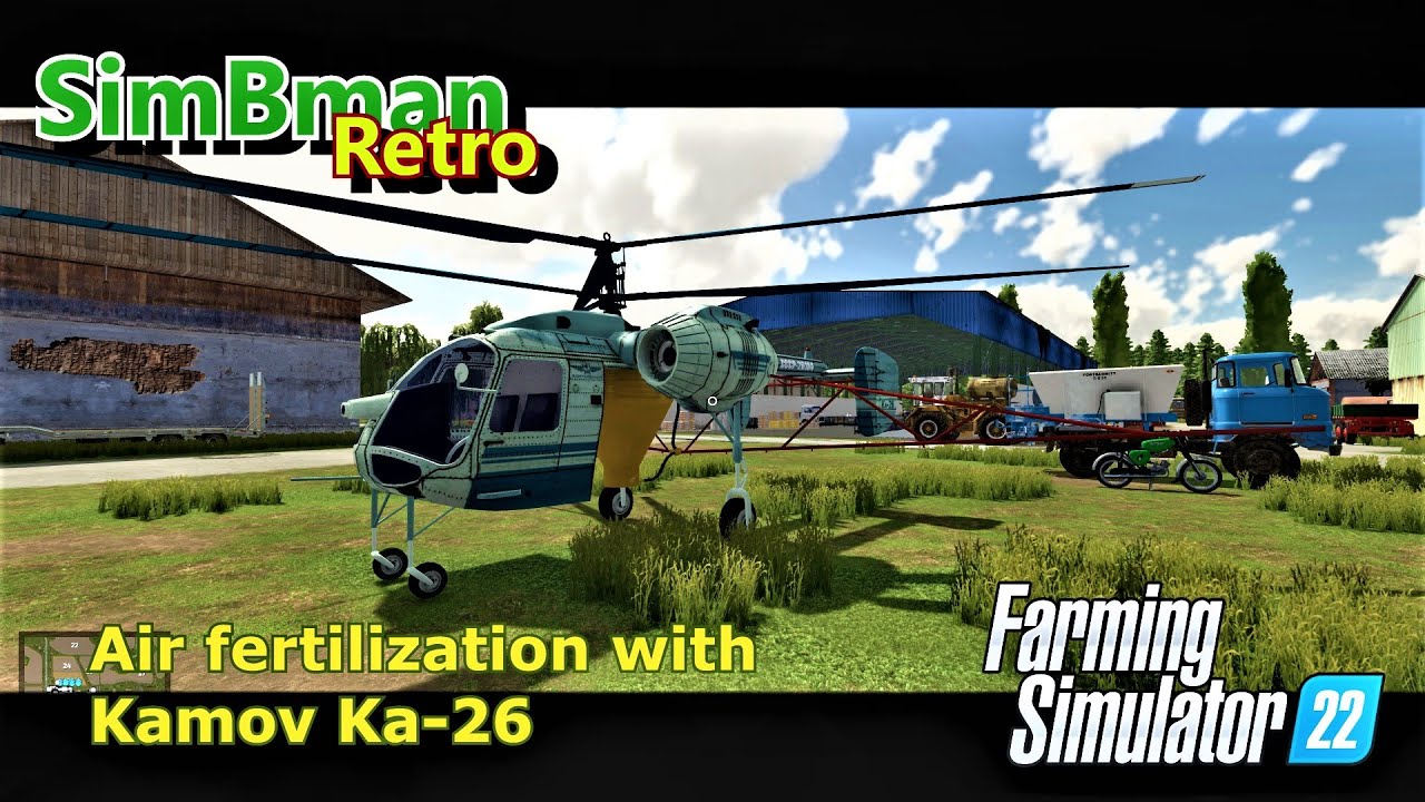 Aerial fertilization with Kamov Ka-26 / Farming Simulator 22 / FS22 ...