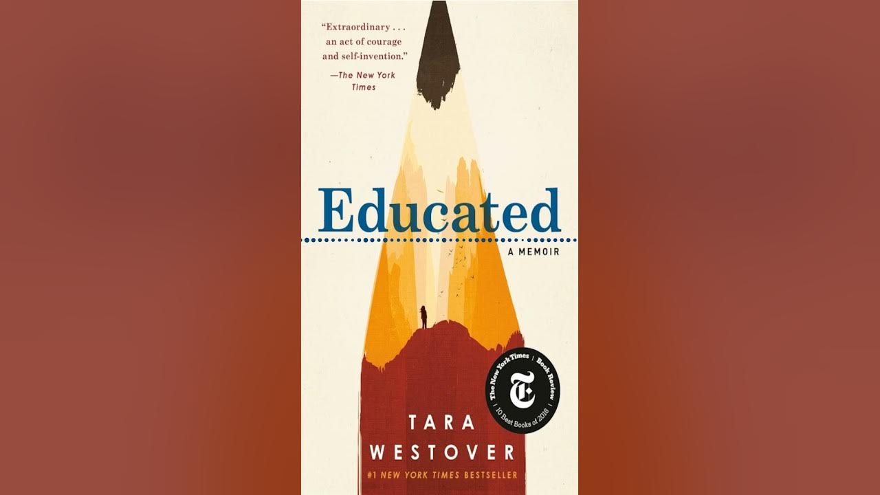 From Isolation to Enlightenment: Unraveling Tara Westover’s ‘Educated ...