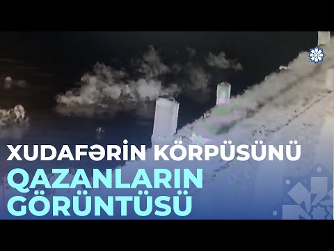 4 nəfər sürünərək gəlib Xudafərin körpüsünü qazdı