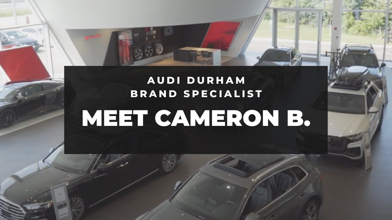 Audi Durham | Cameron B. | Brand Specialist - YouTube