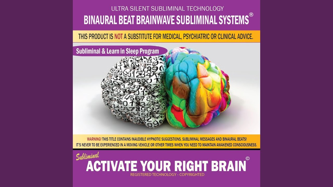 Activate Your Right Brain: Combination of Subliminal & Learning While ...