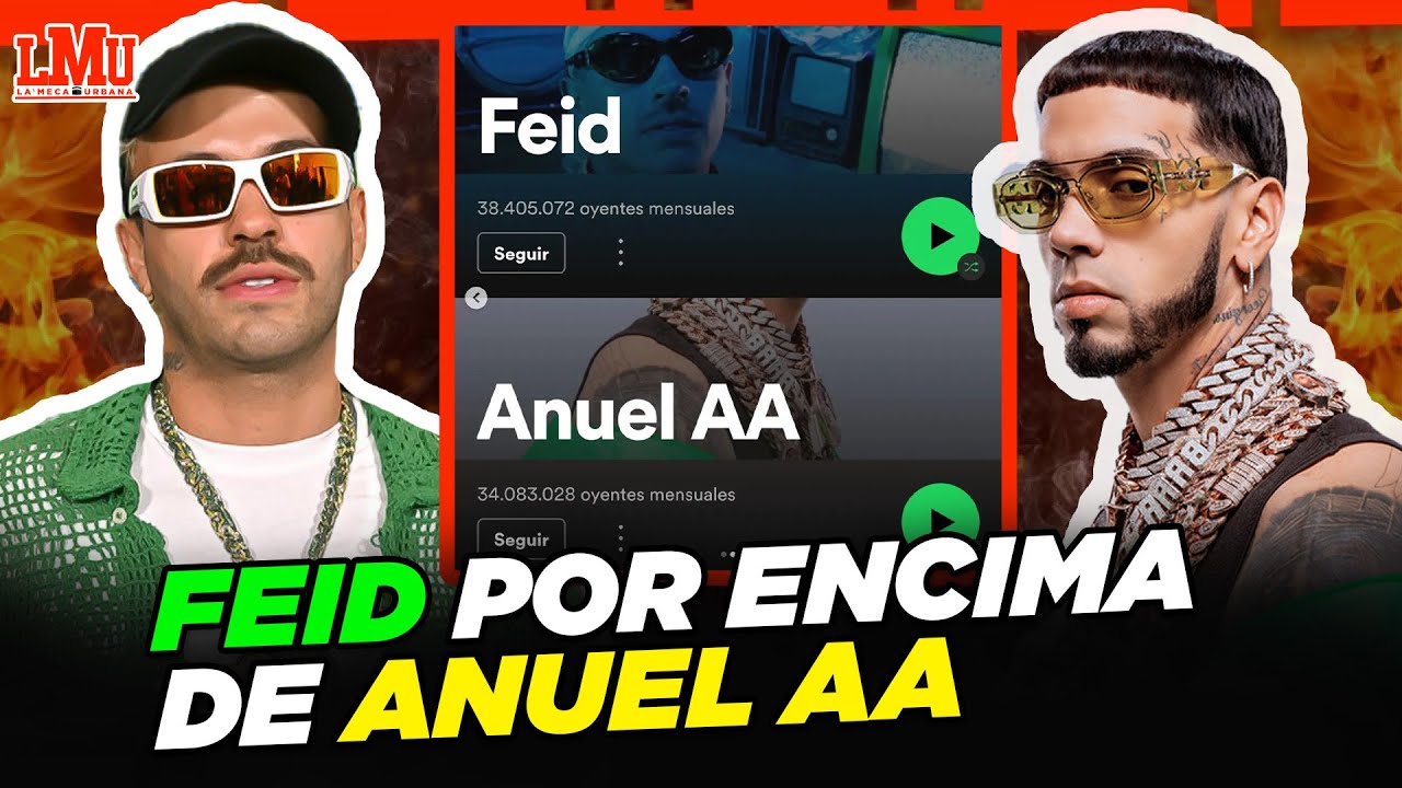 FEID SIGUE SUPERANDO A ANUEL AA EN LAS PLATAFORMAS DIGITALES ! - YouTube