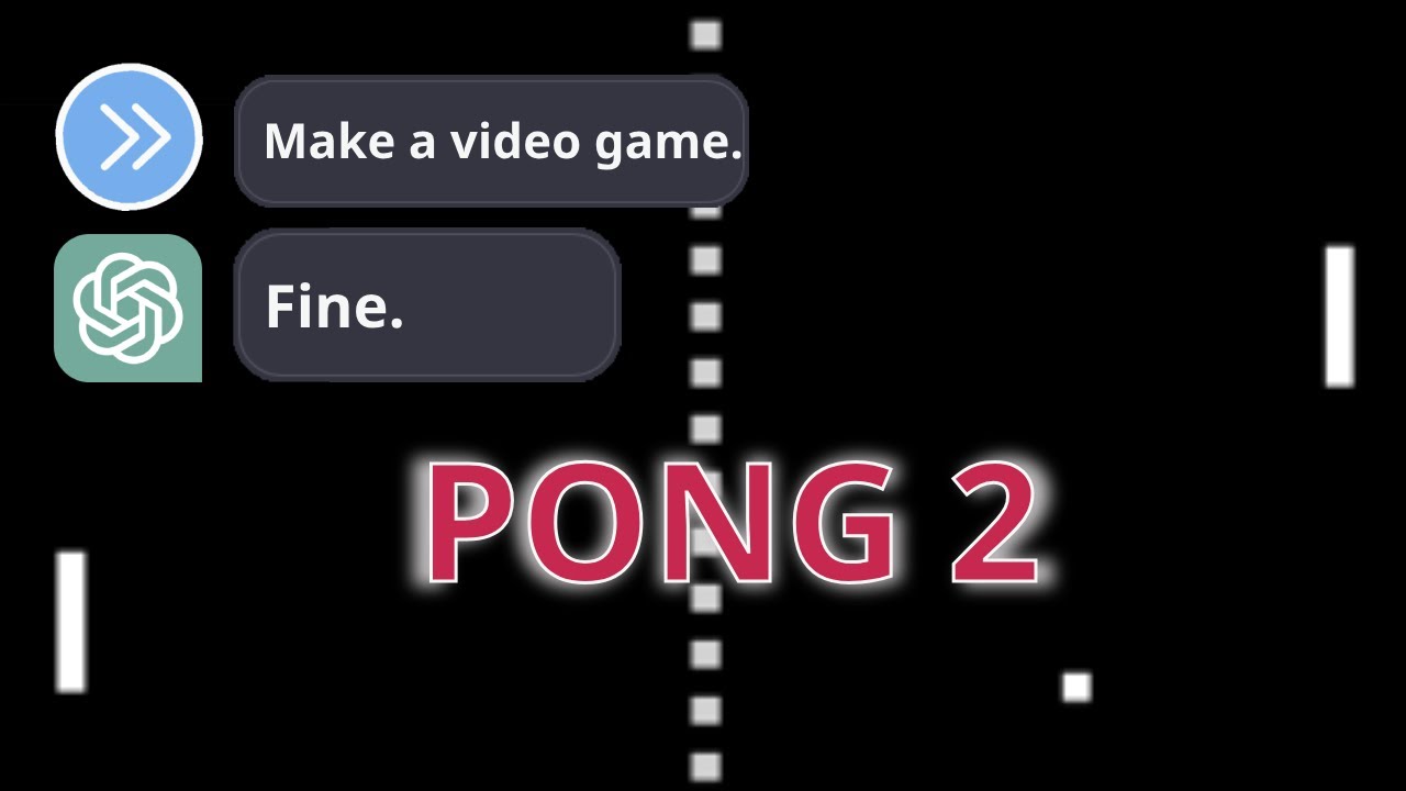 I Made PONG 2 Using Only ChatGPT - YouTube