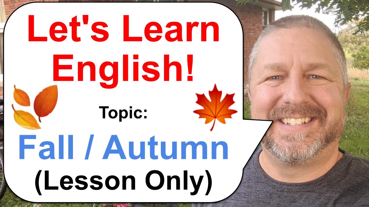 Let's Learn English! Topic: The Season of Autumn / Fall 🍂🍁 (Lesson Only ...