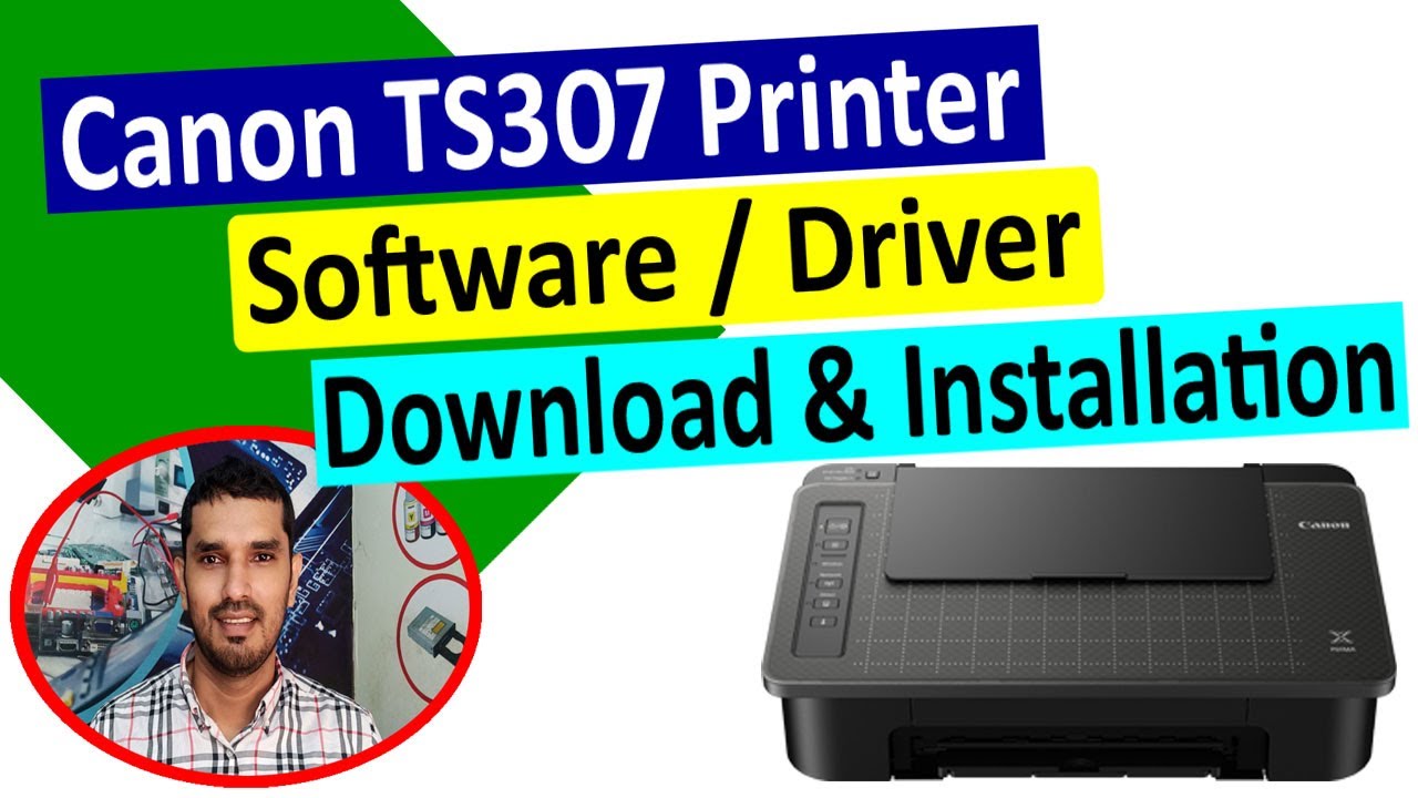 Canon PIXMA TS307 Printer Software / Driver Download & Installation ll മലയാളം - YouTube