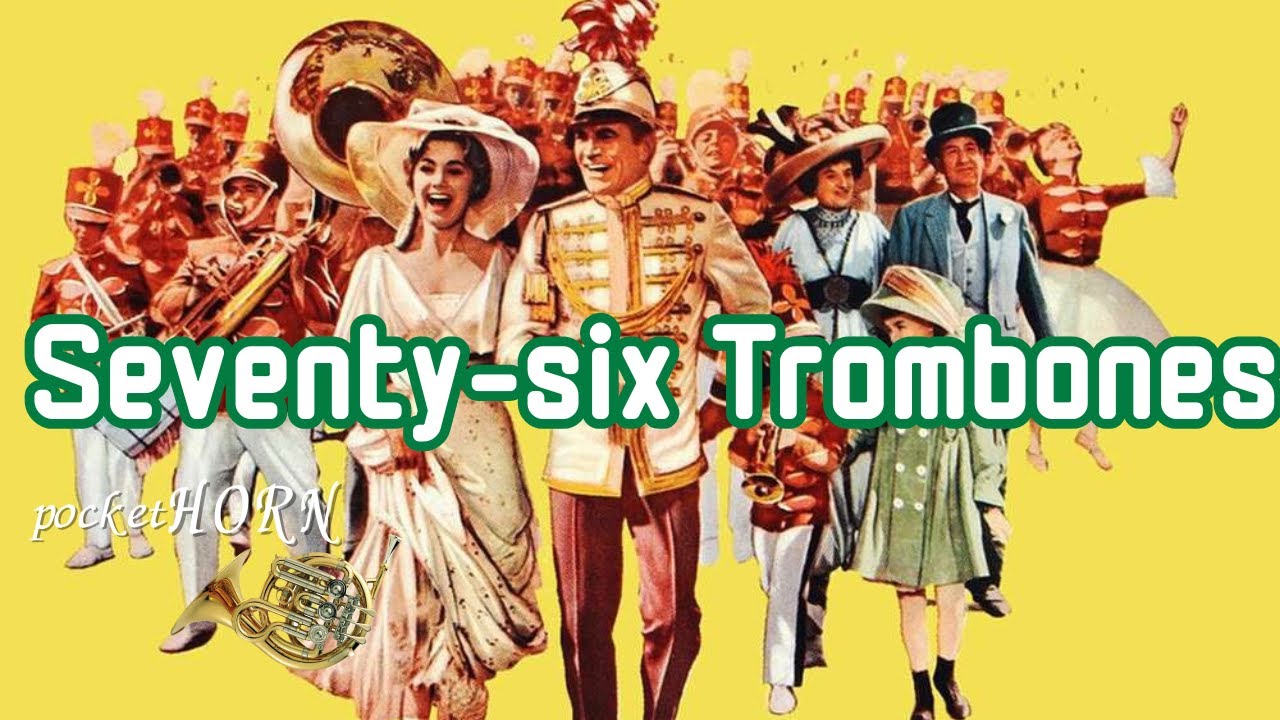 【洋楽】「Seventy-six Trombones」76本のトロンボーン || pocket Horn Cover - YouTube