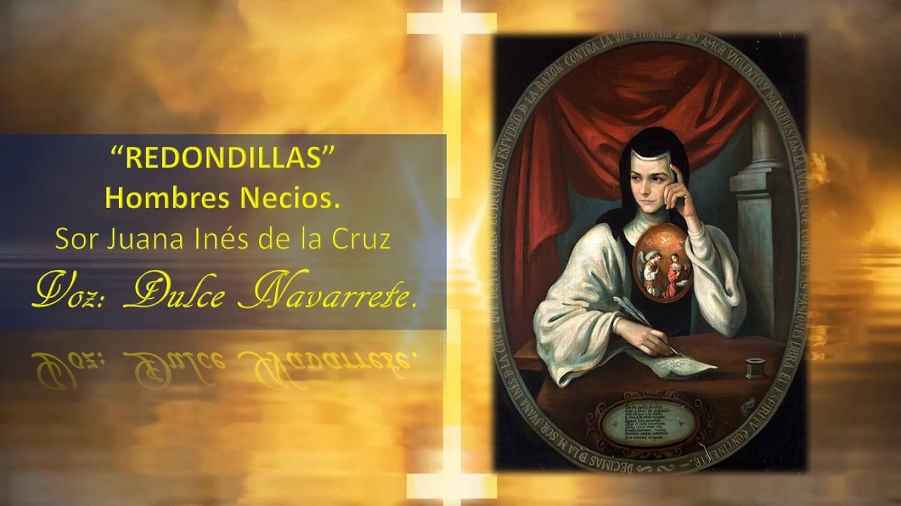 SOR JUANA INES DE LA CRUZ REDONDILLAS Rodriguez Navarrete Dulce ...