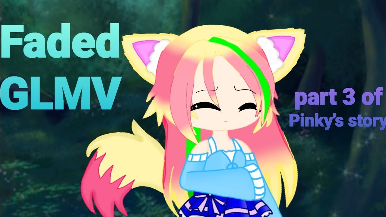 Pinky's story part 3 - Faded GLMV _by Alan Walker - (Full animation ...