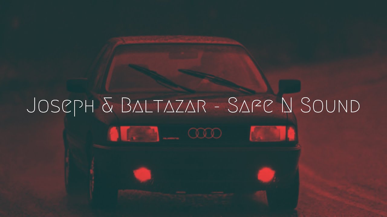 Joseph & Baltazar - Safe N Sound | Extended Remix - YouTube