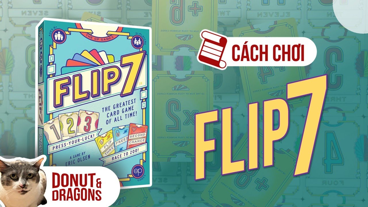 Cách chơi board game Flip7 - Số 7 may mắn hay số 7 ám ảnh ? | Donut ...