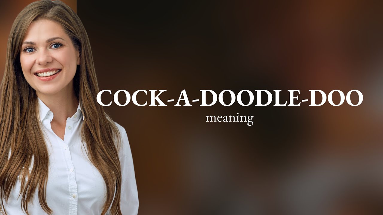 Understanding "Cock-a-doodle-doo": An English Phrase Explained - YouTube
