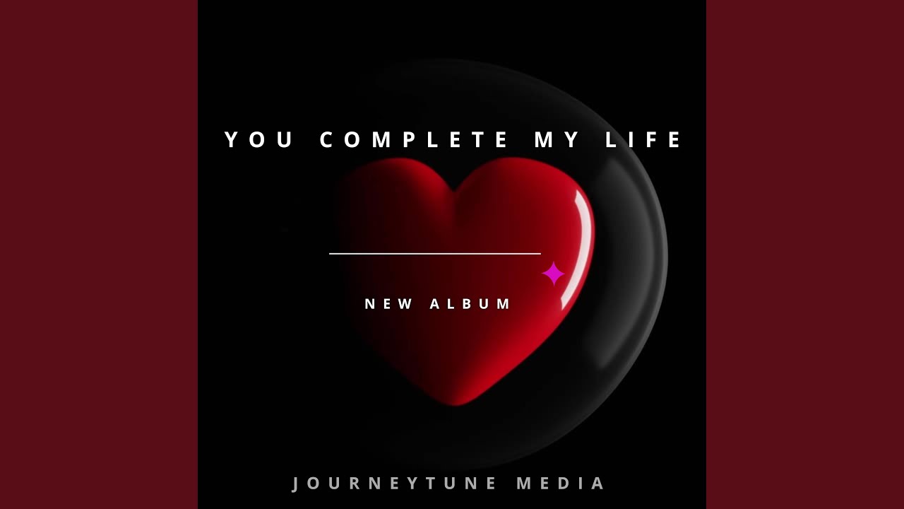 You Complete My Life - YouTube