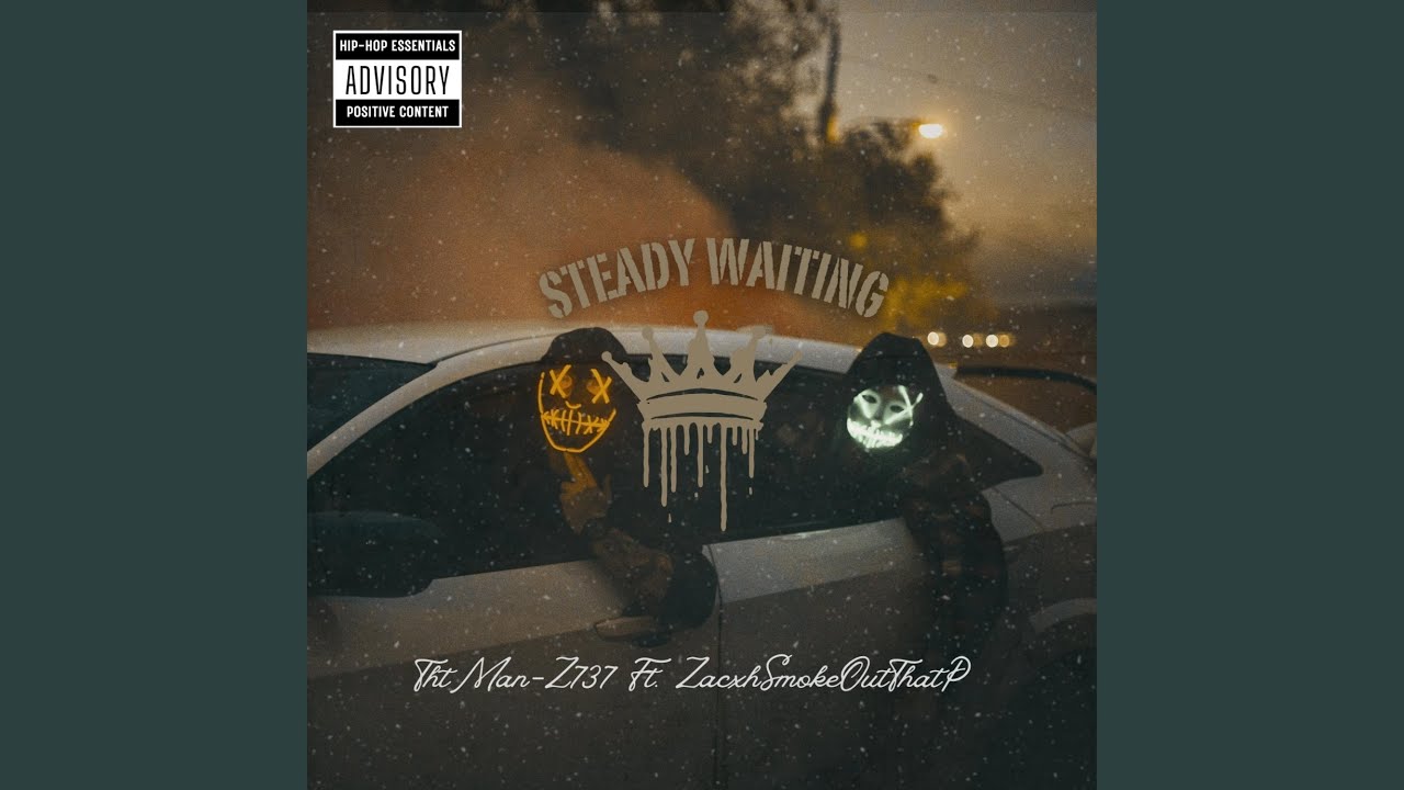 Steady Waiting (feat. ZachSmokeOutThaP) - YouTube