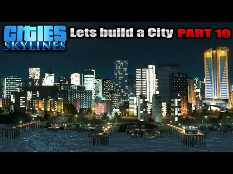 Cities Skylines PS4 Edition Lets Build A City Part 10 - YouTube