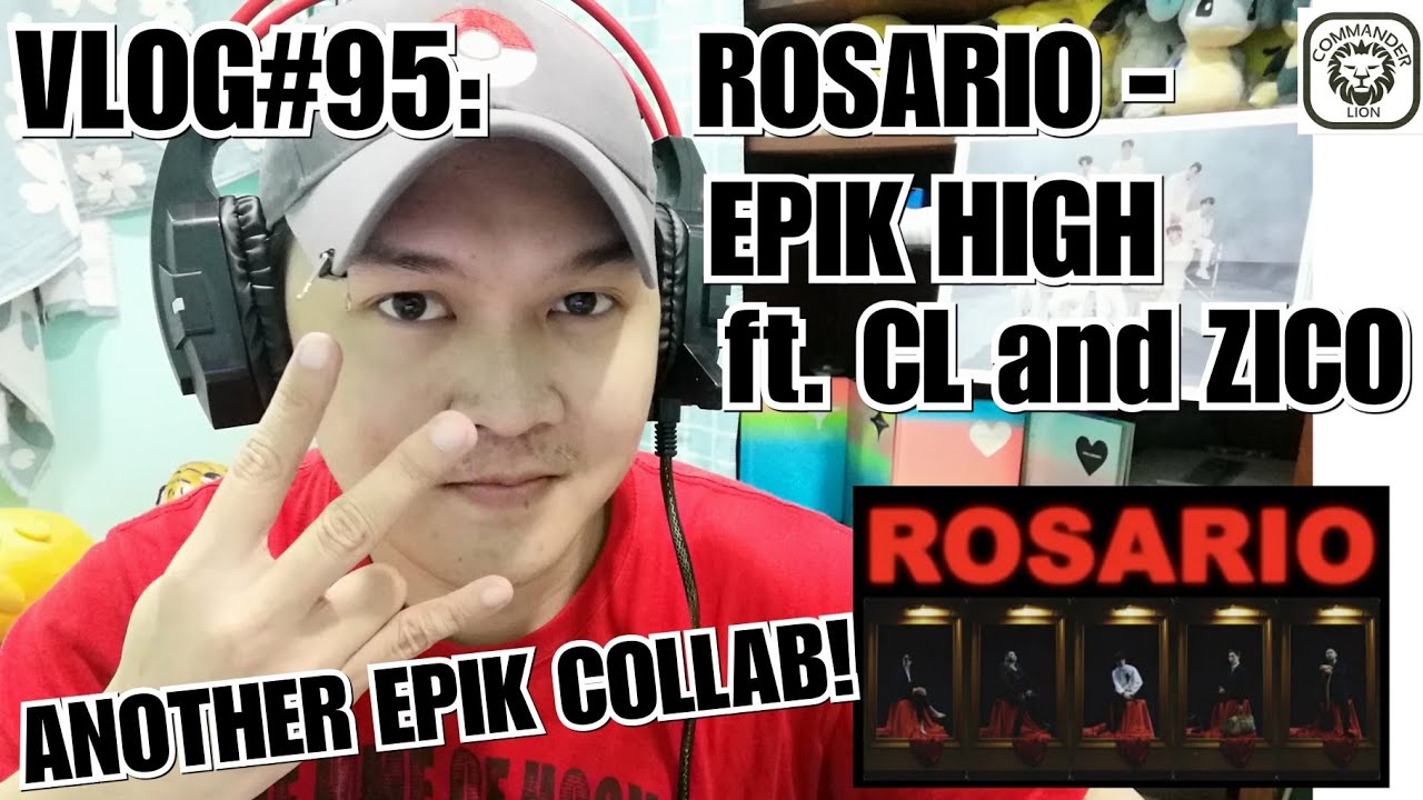 EPIK HIGH (에픽하이) - ROSARIO ft. CL, ZICO OFFICIAL MV REACTION ...