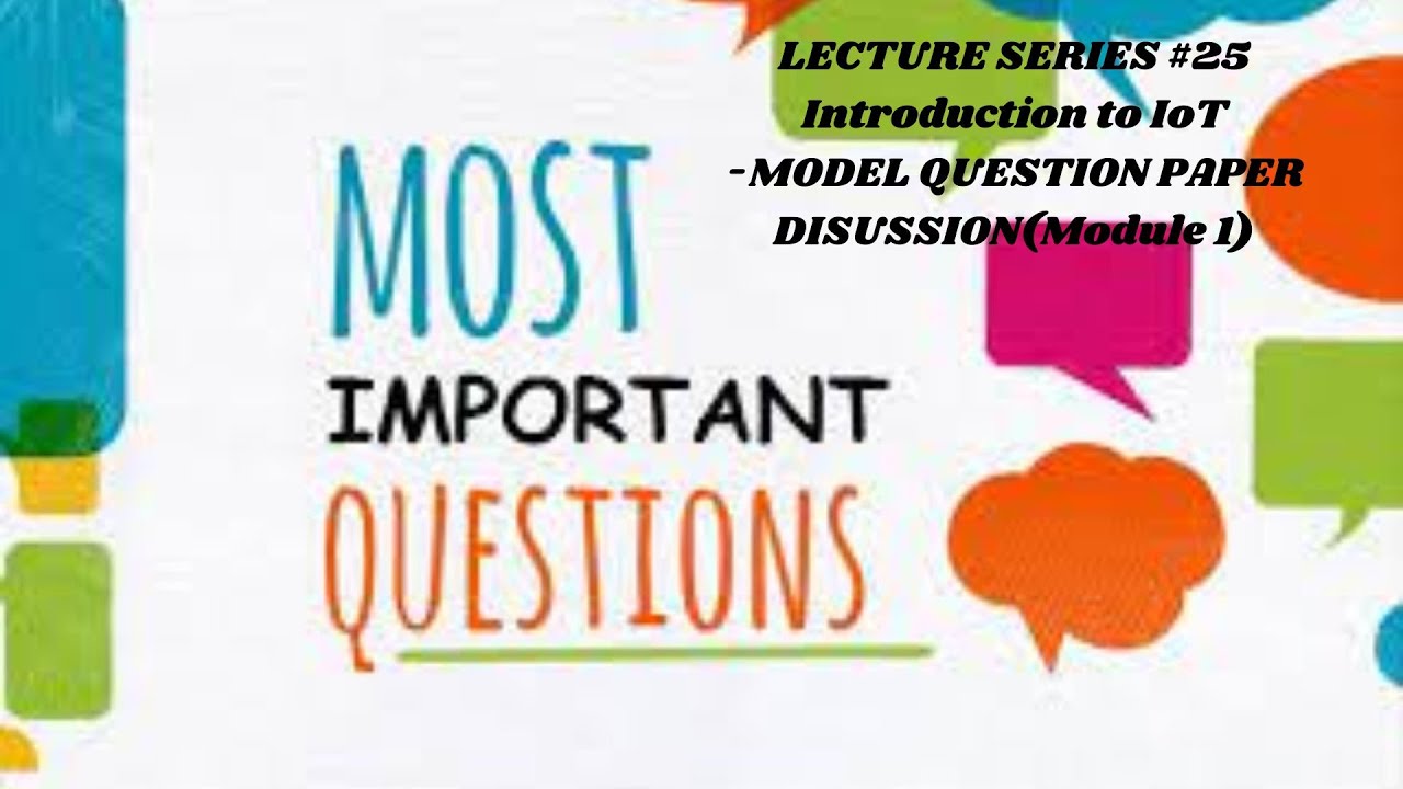 Module -1 Model Question Paper Discussion|Introduction to IoT|BE|VTU ...