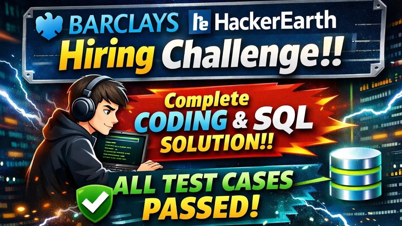 Barclays HackerEarth Challenge 2026 | CODING & SQL Solutions ALL TEST ...