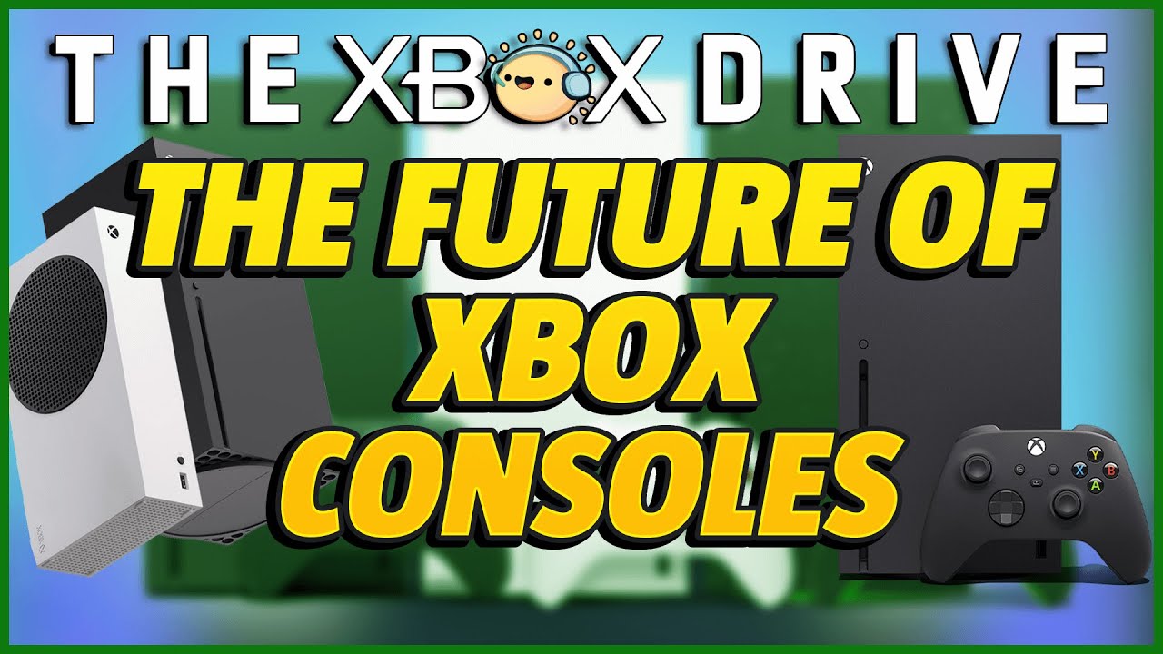 What is the Future of Xbox Consoles!? | The Xbox Drive 378 - YouTube
