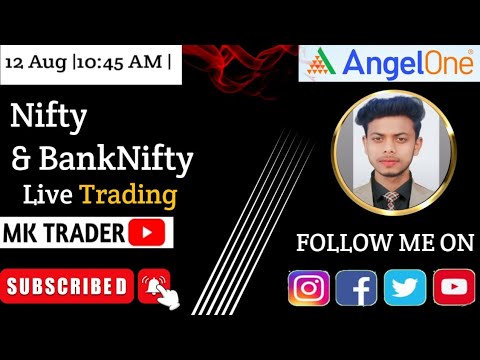 [ Live Trading ] Watch Nifty and BankNifty |12 August | Trading With MK ...