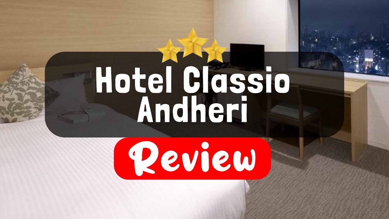 Hotel Classio Andheri, Mumbai Review - Is This Hotel Worth It? - YouTube