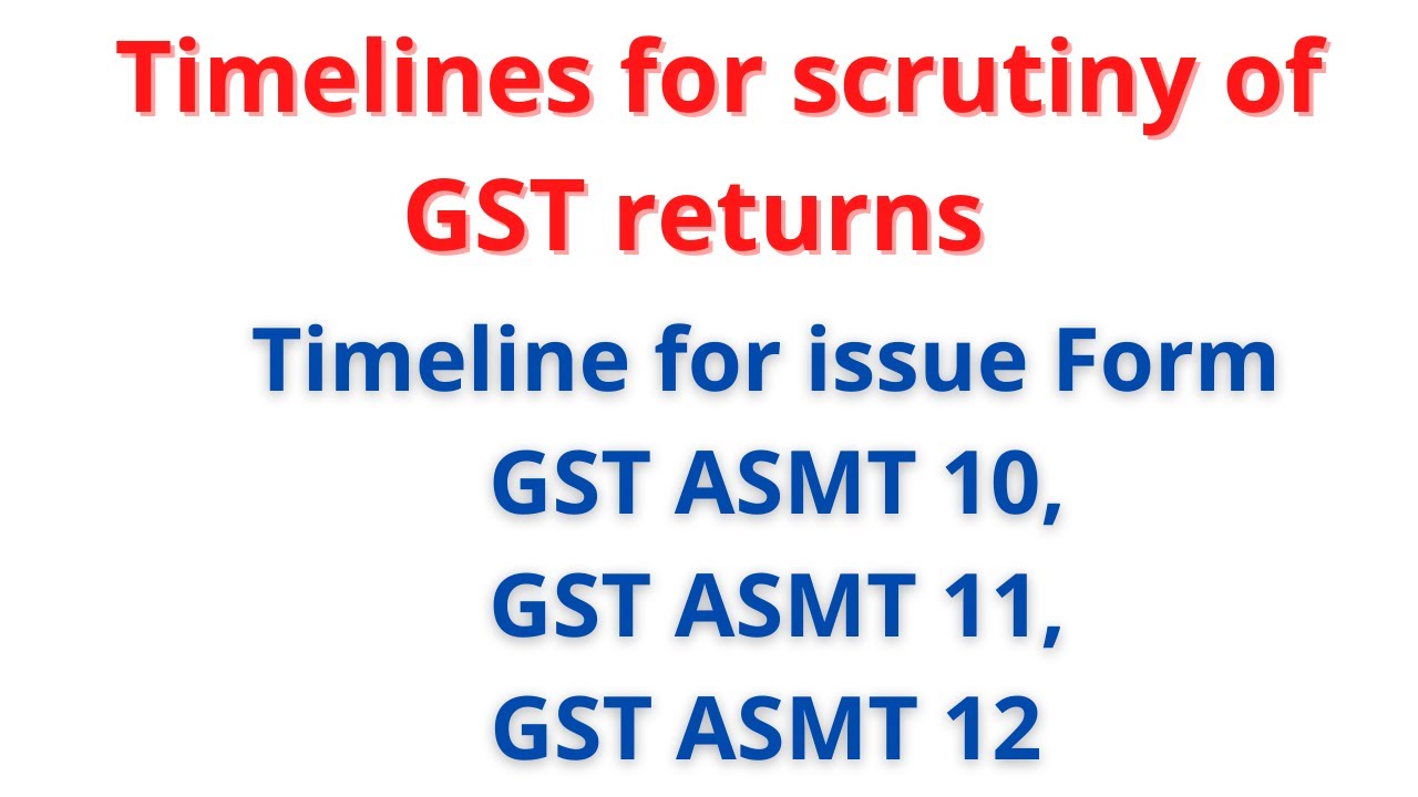 Timelines For Scrutiny Of GST Returns Timeline For Issue Form GST timelines-for-scrutiny-of-gst-returns-timeline-for-issue-form-gst