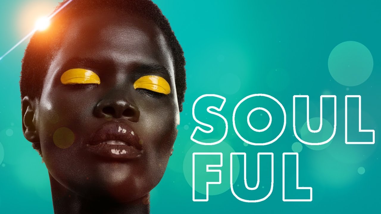 SOULFUL HOUSE MIX DIC 17 | NICE COMPILATION - YouTube