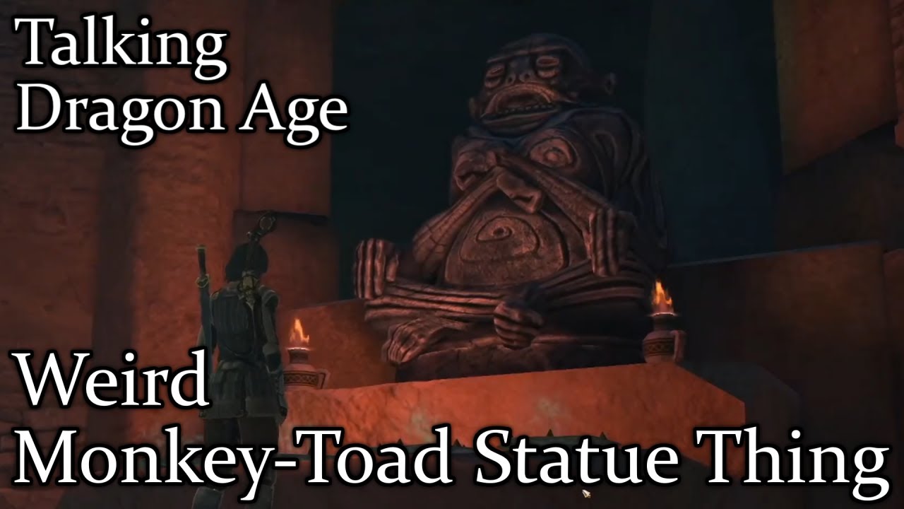 Talking Dragon Age: Weird Monkey-Toad Statue Thing - YouTube