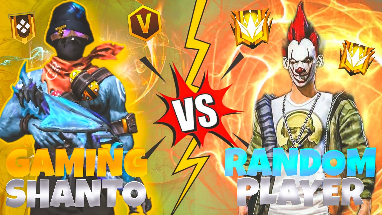 RANDOM PRO PLAYER 1 VS 1 | GAMING SHANTO | - YouTube