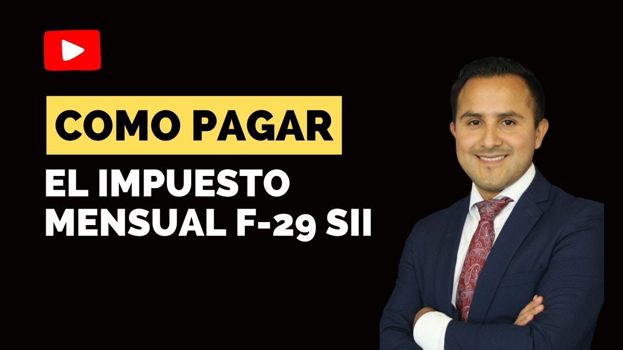 COMO PAGAR El IVA IMPUESTO MENSUAL F-29 SII CHILE - YouTube