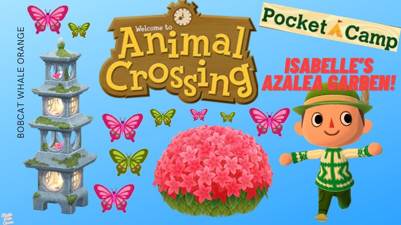 Isabelle's Azalea Garden in Animal Crossing Pocket Camp!🪷🌺 - YouTube
