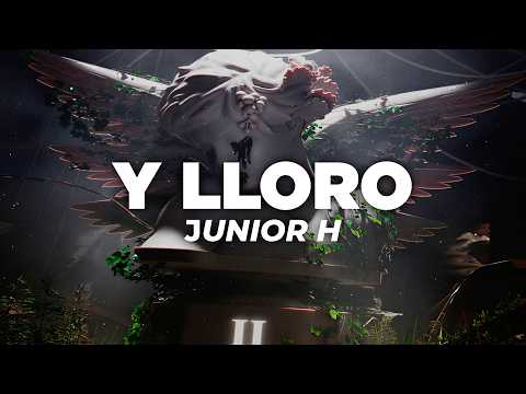 Junior H - Y LLORO (Letra)