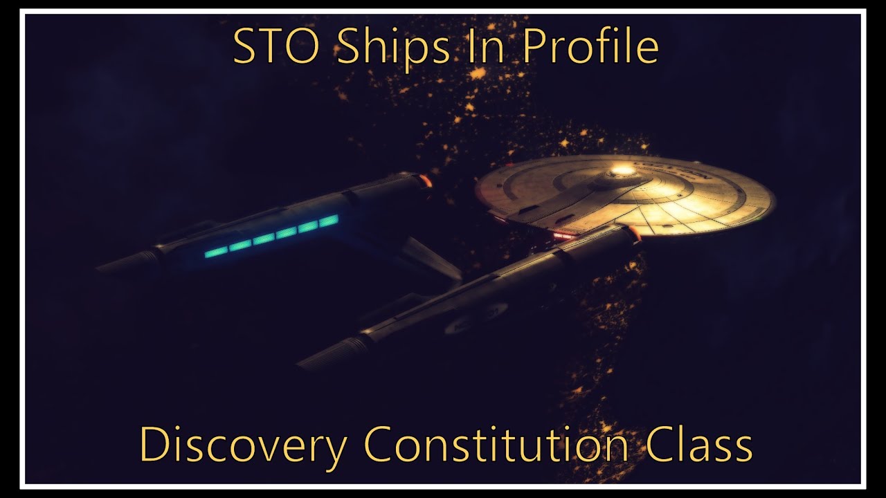 STO Ships In Profile Discovery Constitution Class - YouTube