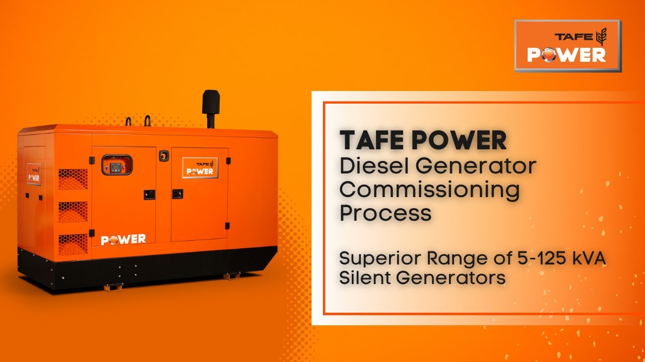 TAFE POWER Diesel Generator Commissioning Process | Superior Range of 5 ...