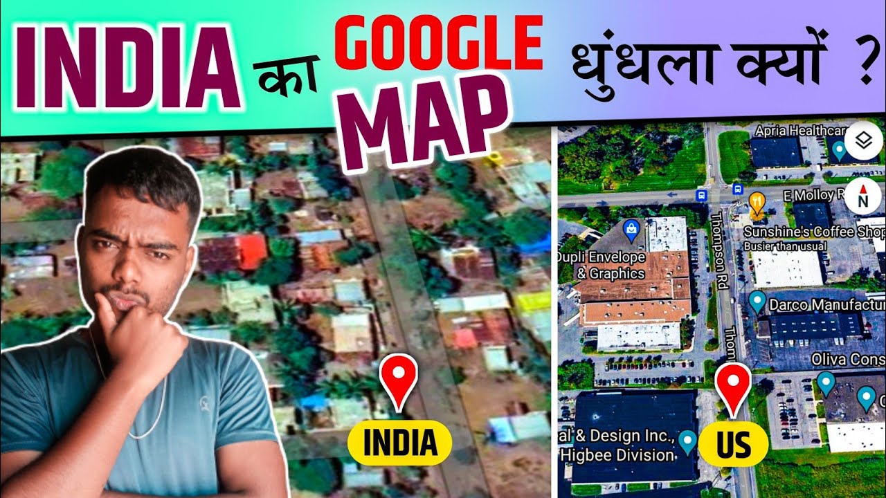 why India is blurry in Google map ? Google map में भारत धुंधला क्यों ...