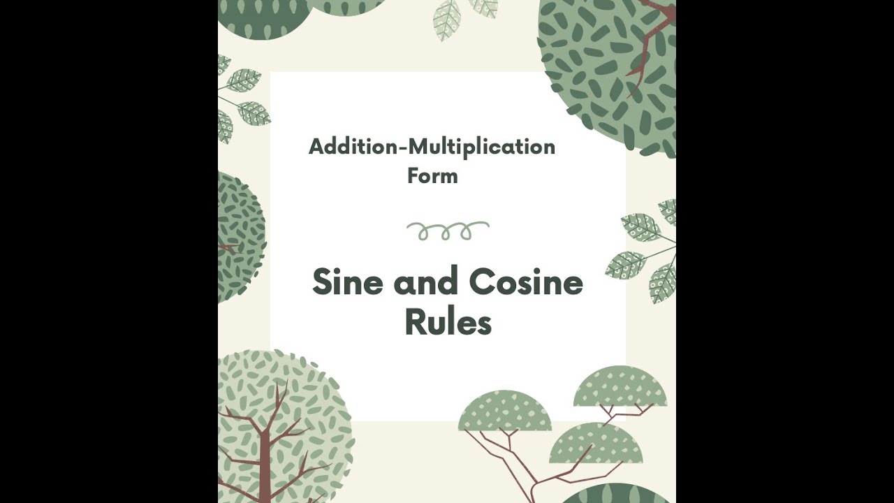 4 7 FM Addition Multiplication Form Sine And Cosine Rules YouTube 4 7 FM Addition Multiplication Form Sine And Cosine Rules YouTube