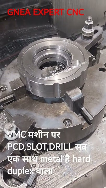 VMC मशीन पर PCD,SLOT,DRILL सब एक साथ met vmc,#vmc#vmcprogramming # ...
