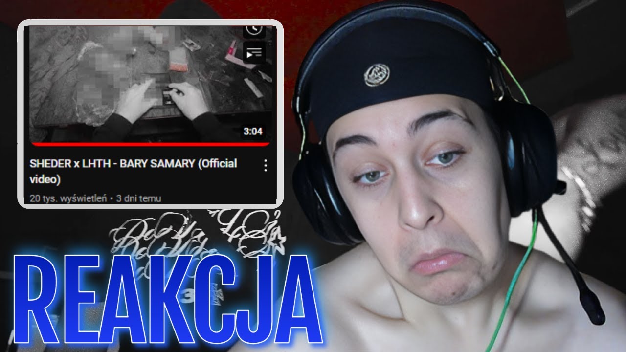 SHEDER x LHTH - BARY SAMARY (Official video) (REAKCJA!!!) - YouTube