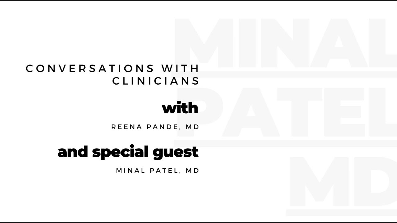 Minal Patel, MD On Being a Doc, Consultant, Health Plan Exec, and ...