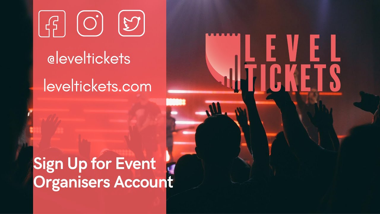 SIGN UP STEPS Event Organisers Account at Level Tickets - YouTube